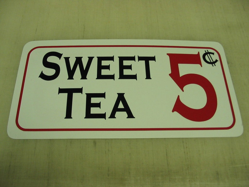 SWEET TEA 5 Cents Metal Sign for Barn Coop Farm Ranch or Southern ...