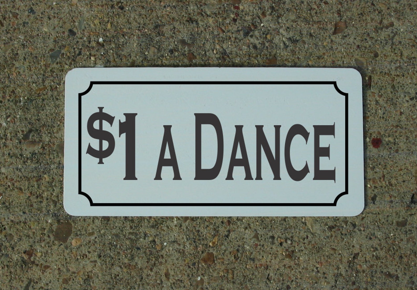 1 Dollar a Dance... Metal Sign for Farm Ranch or Kitchen Decor - Etsy UK