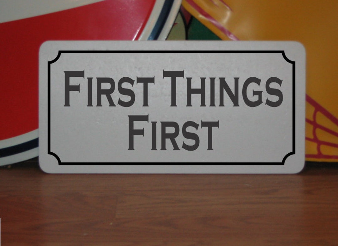 First Things First Metal Sign for AA NA CA Recovery Church Drug ...