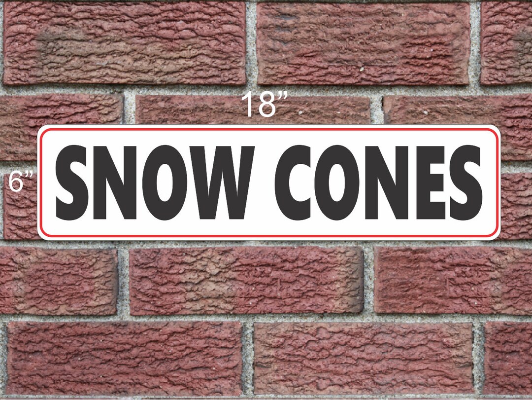 SNOW CONES Metal Sign 6x18 - Etsy