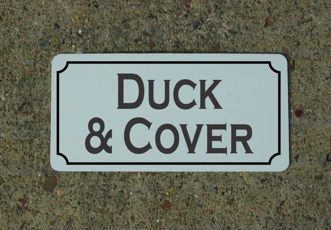 DUCK & COVER Metal Sign for School Play Ground Bomb Fall Out Shelter ...