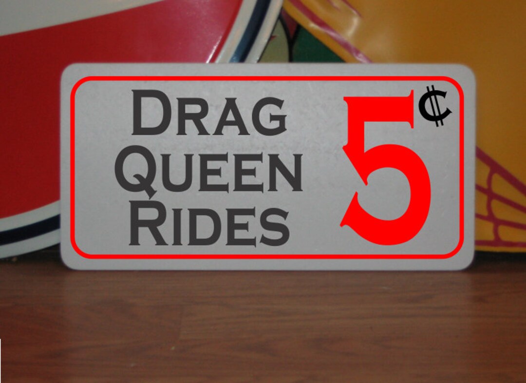 Drag Queen Rides Metal Sign Bdsm S&M Decor Bedroom Bathroom Bondage - Etsy