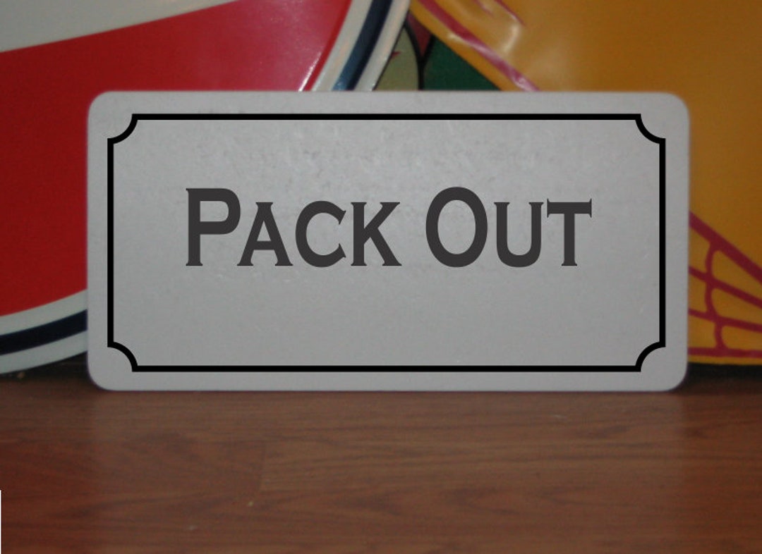 Pack Out Metal Sign - Etsy