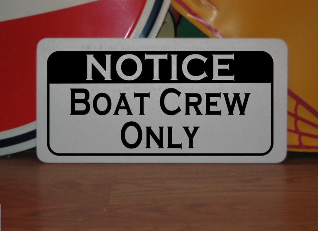 BOAT CREW ONLY Metal Tin Sign New Rowing Man Cave Staging Prop Kitchen ...