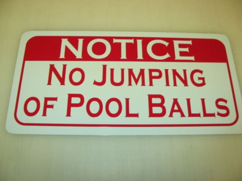 No JUMPING of POOL BALLS Metal Sign 6x12 Novelty - Etsy