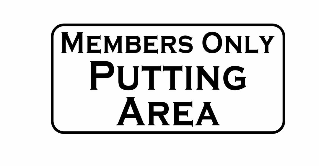 MEMBERS ONLY PUTTING Area Metal Sign - Etsy