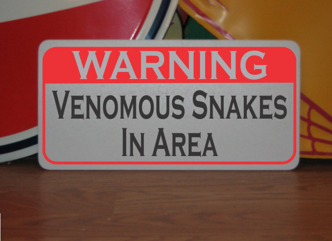 Warning VENOMOUS SNAKES in AREA Metal Sign for Golf Course Pro Shop ...