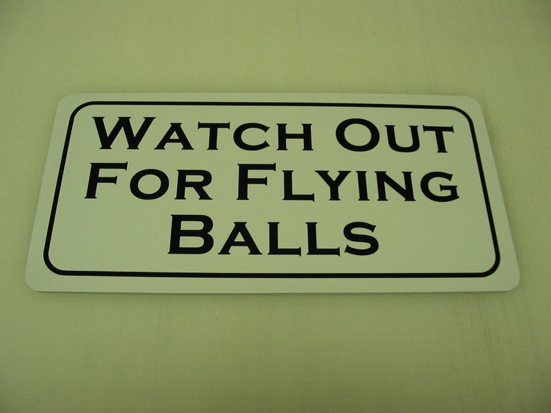 Watch Out for Flying Balls Metal Sign for Golf Course Baseball - Etsy
