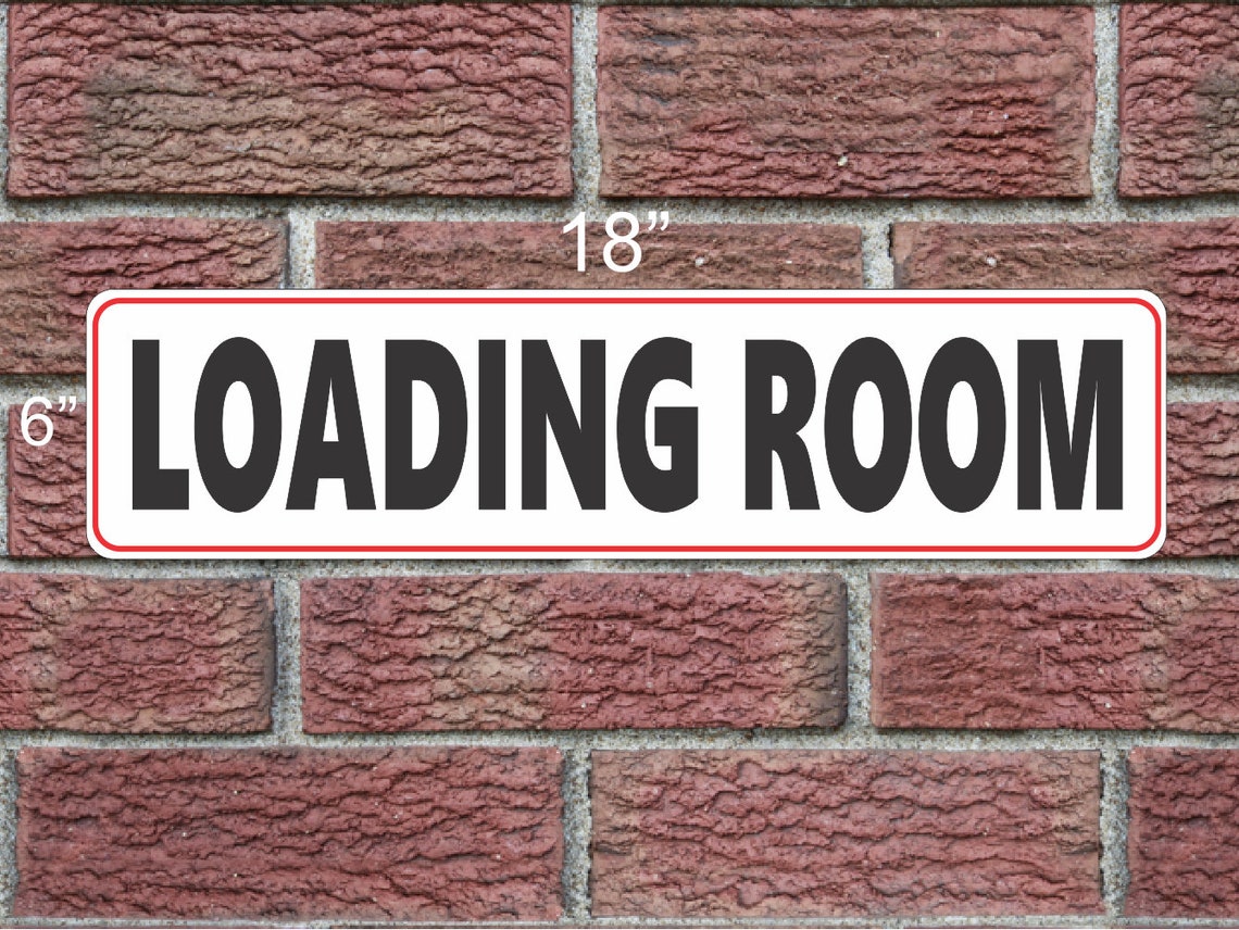 LOADING ROOM Metal Sign 6x18 - Etsy UK