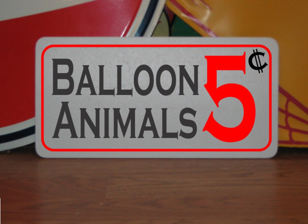 BALLOON ANIMALS 5 Cents Metal Sign - Etsy