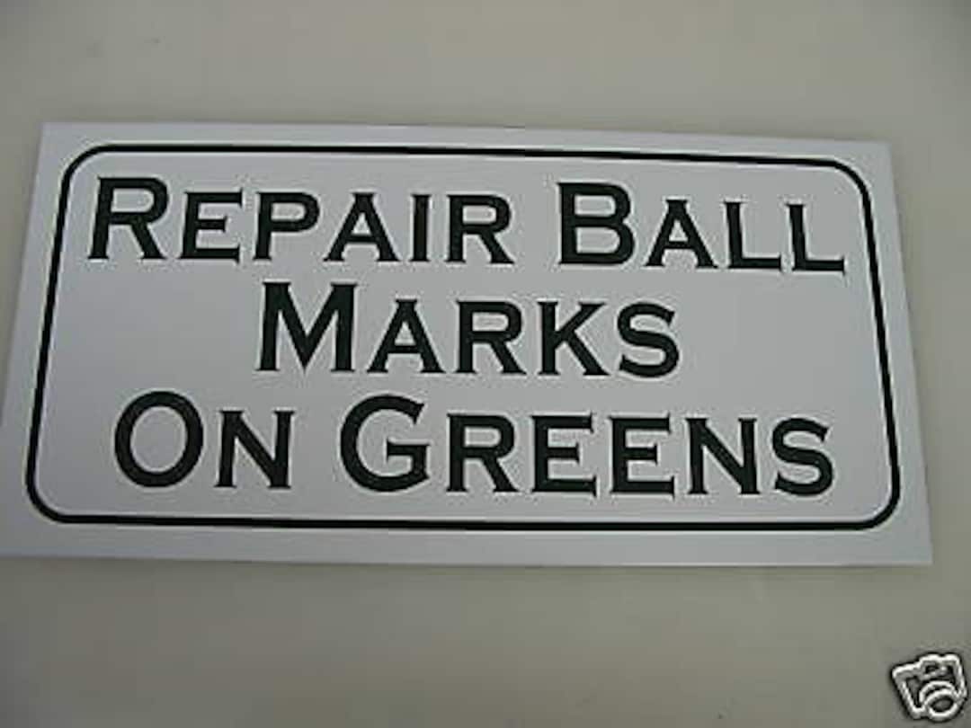 Repair Ball Marks on Greens Metal Sign Golf Course Club - Etsy