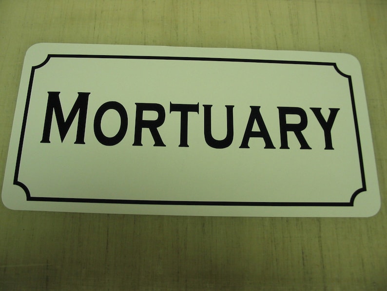 MORTUARY... Metal Sign for Barn Coop Farm Ranch or Kitchen | Etsy