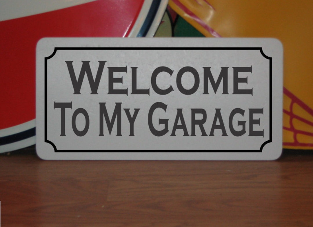 WELCOME to My GARAGE Metal Sign for Home Kitchen Bathroom Decor - Etsy