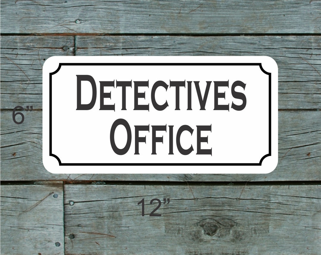 DETECTIVES OFFICE Metal Sign for Police Station House - Etsy