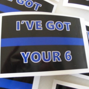 Thin Blue Line Decal: 'i've Got Your 6' Bumper Sticker - Etsy
