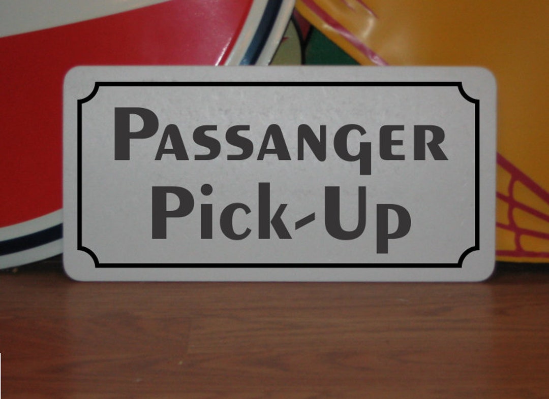 Passanger Pick up Metal Sign Highway Street Road Design Airport Runway ...
