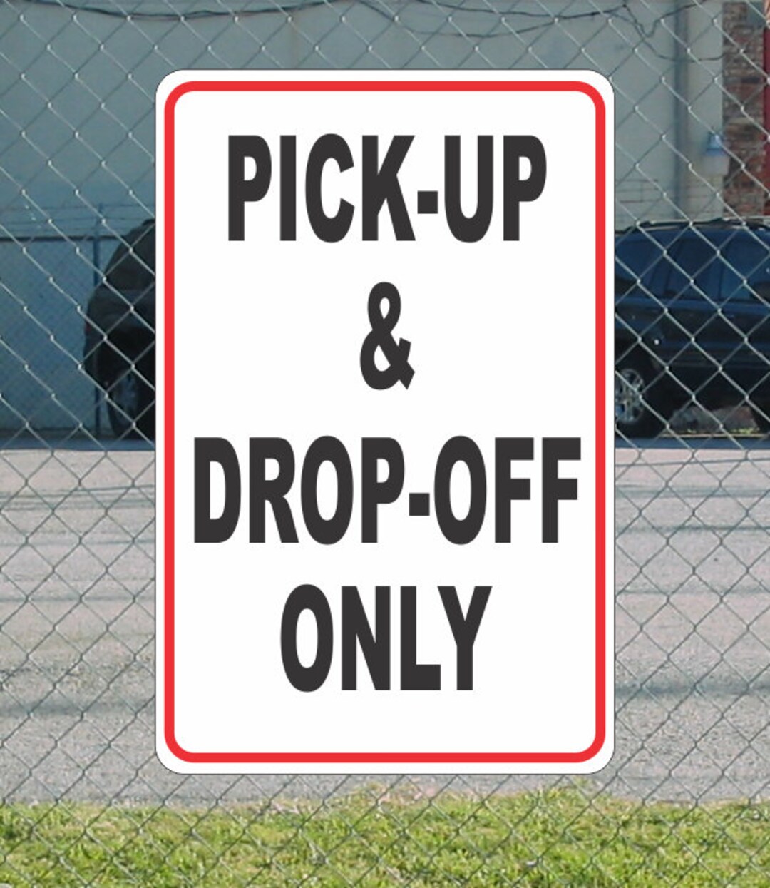Pick up & Drop off Only METAL SIGN 12x18 Parking Lot Neighborhood ...