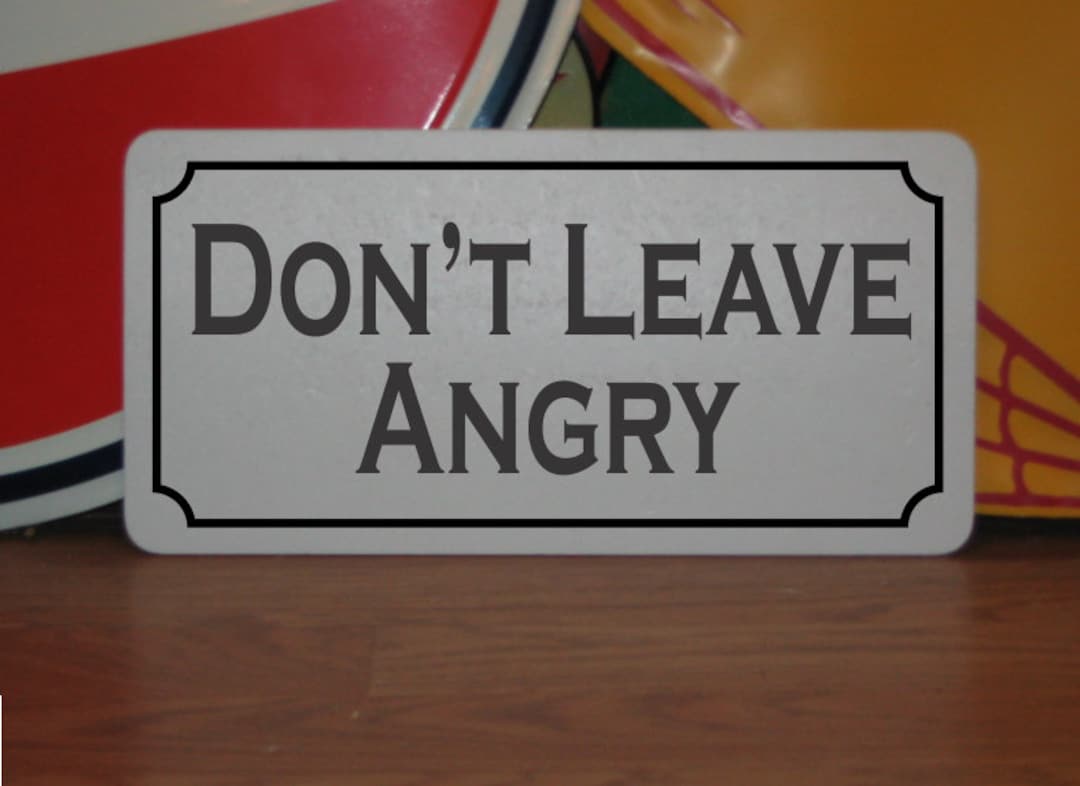 Don't Leave Angry Metal Sign - Etsy