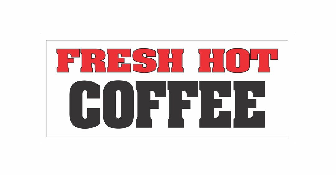 Fresh Hot COFFEE Banner Sign - Etsy
