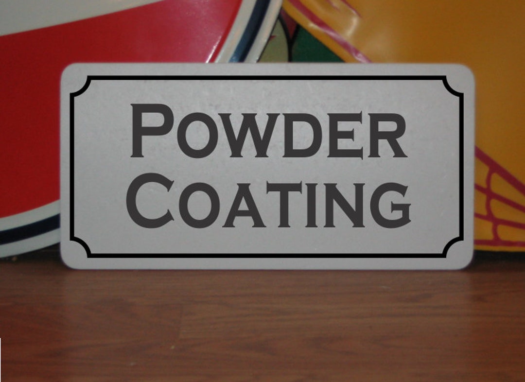 POWDER COATING Metal SIGN - Etsy