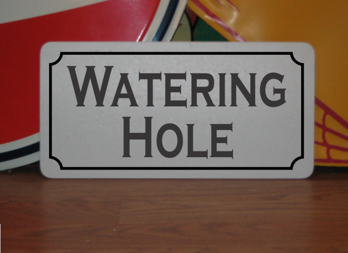 Watering Hole Metal Sign - Etsy