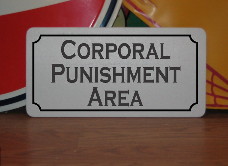 Corporal Punishment Area Metal Sign - Etsy