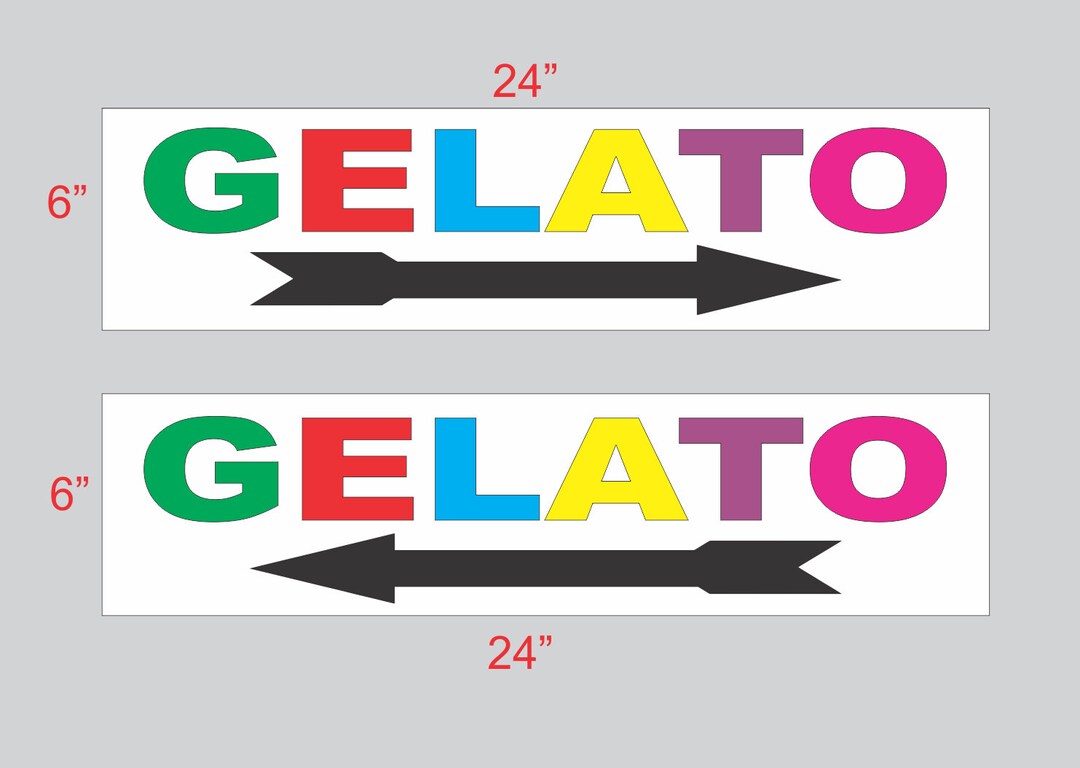 2-6x24 Multi Color GELATO With Arrow Directional Signs Street Road ...