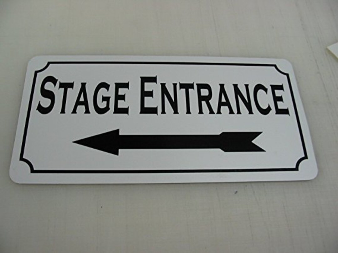 STAGE ENTRANCE Left Arrow Metal Sign 6"x12" Novelty Home Decor - Etsy