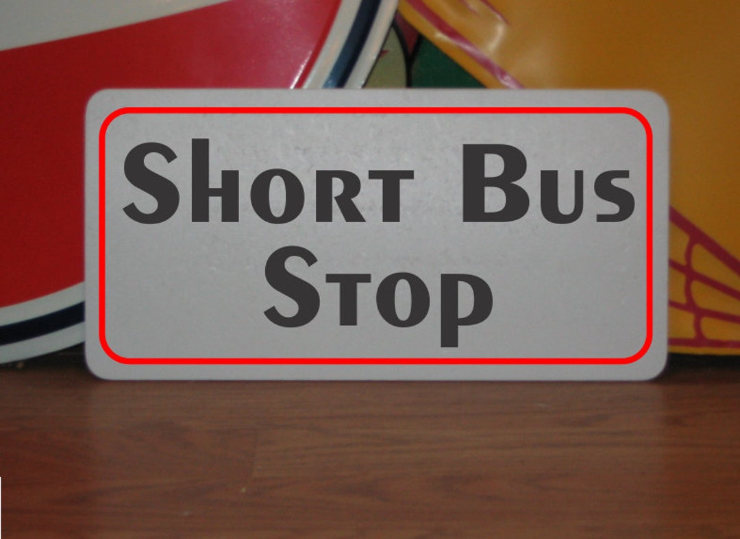 SHORT BUS STOP Metal Sign - Etsy