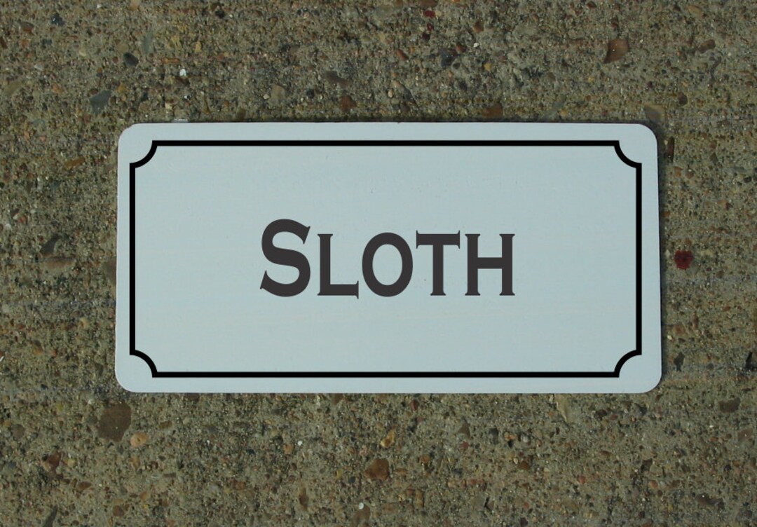 SLOTH Metal Sign 7 Deadly Sins - Etsy
