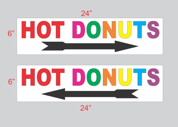 2-6x24 Multi Color HOT DONUTS with Arrow Directional Signs | Etsy
