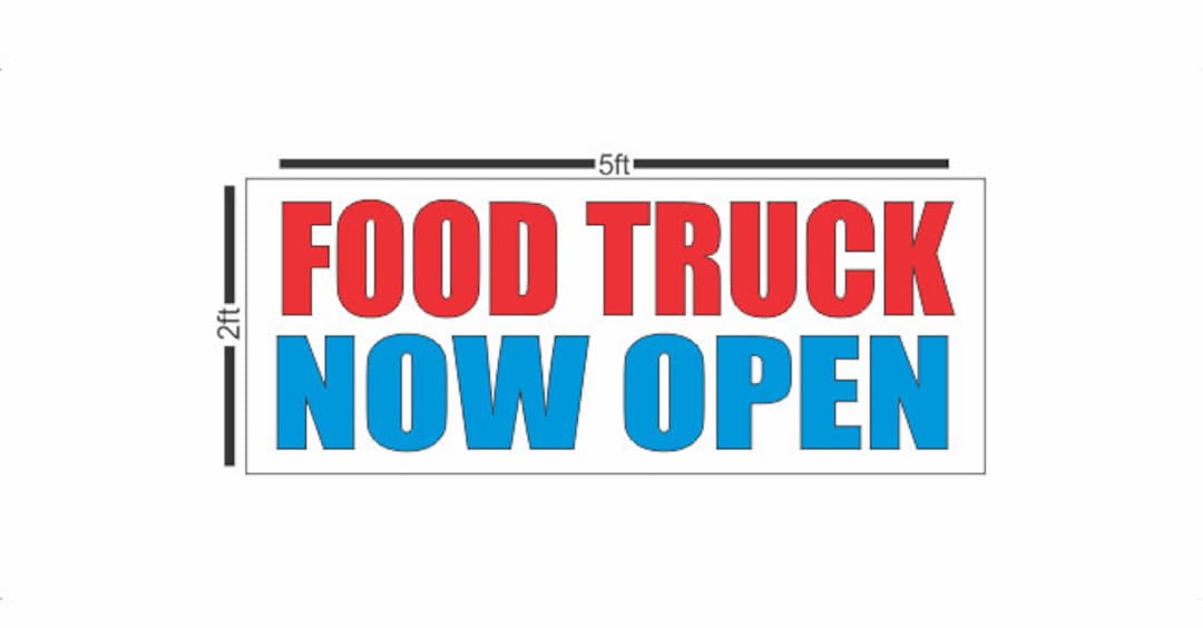 Food Truck Now Open Banner Sign - Etsy