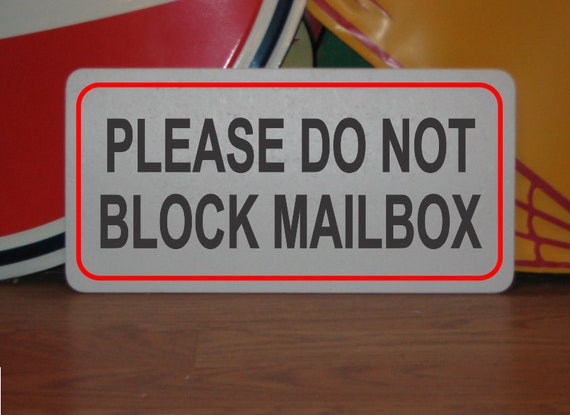 Please Do Not Block Mailbox 6x12 Metal Sign | Etsy
