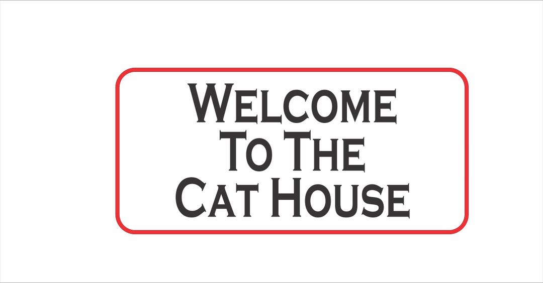 Welcome to the CAT HOUSE Metal Sign for Kennel Toy - Etsy