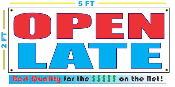 OPEN LATE Banner Sign | Etsy