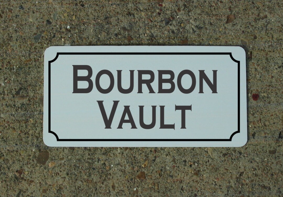 Bourbon Vault Metal Sign for Wine Farm Vineyard Home Bar - Etsy