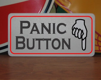 Panic Button Signs - Etsy
