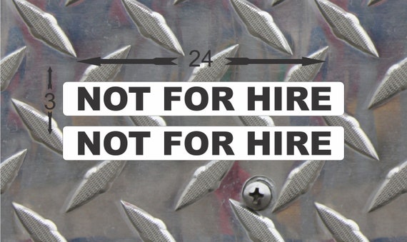 NOT FOR HIRE Magnetic Signs to Fit Car Tow Truck Van Suv Us - Etsy