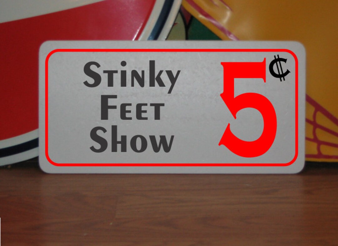 Stinky Feet Show 5 Cents Metal Sign - Etsy