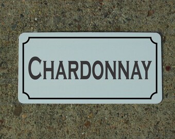 Chardonnay Sign - Etsy