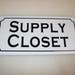 SUPPLY CLOSET Metal Sign - Etsy