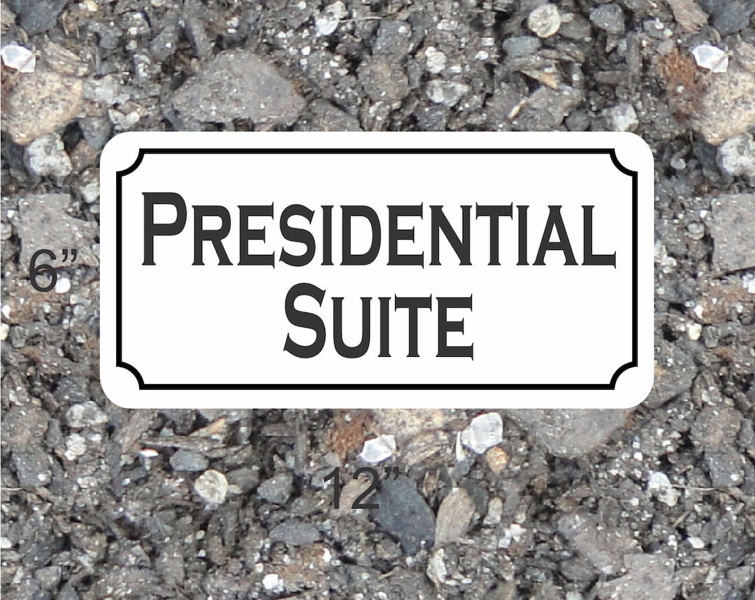 PRESIDENTIAL SUITE Metal Sign for Hotel Motel Lodge Inn - Etsy