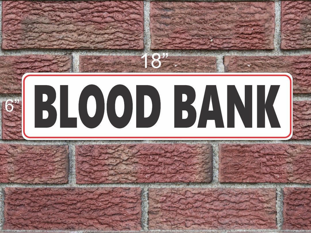 BLOOD BANK Metal Sign 6x18 - Etsy