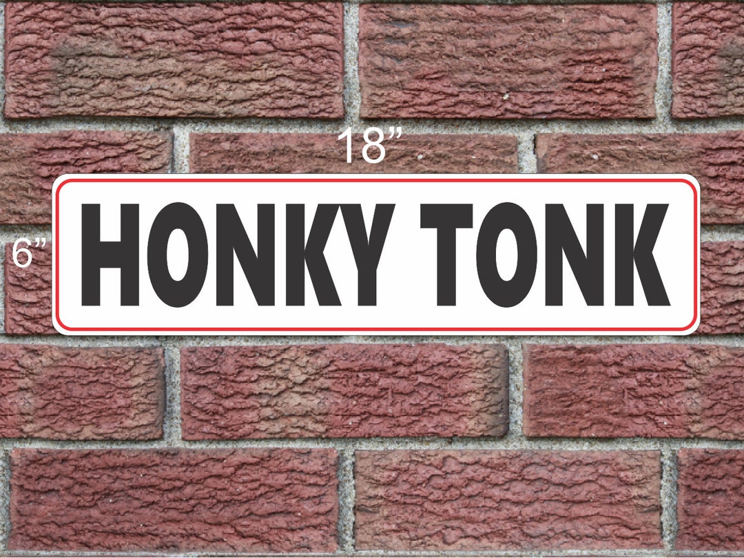 HONKY TONK Metal Sign 6x18 - Etsy