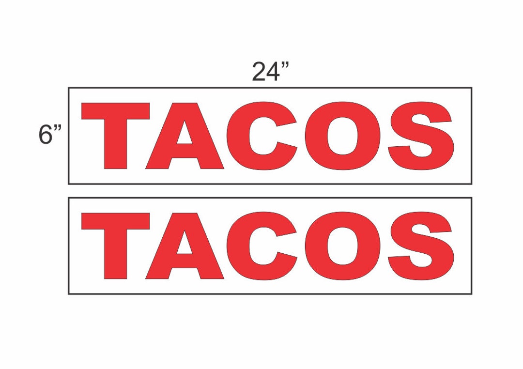 2-6x24 TACOS Signs Street Road Yard Corner - Etsy