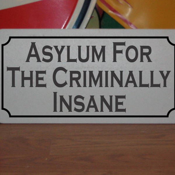 Insane Asylum Sign - Etsy