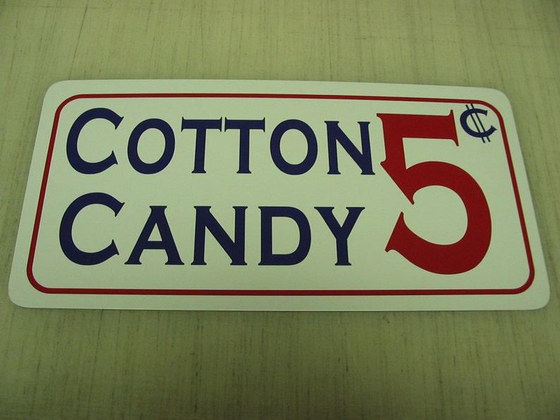 COTTON CANDY 5 Cents... Metal Sign for Fair Carnival Concession Trailer ...