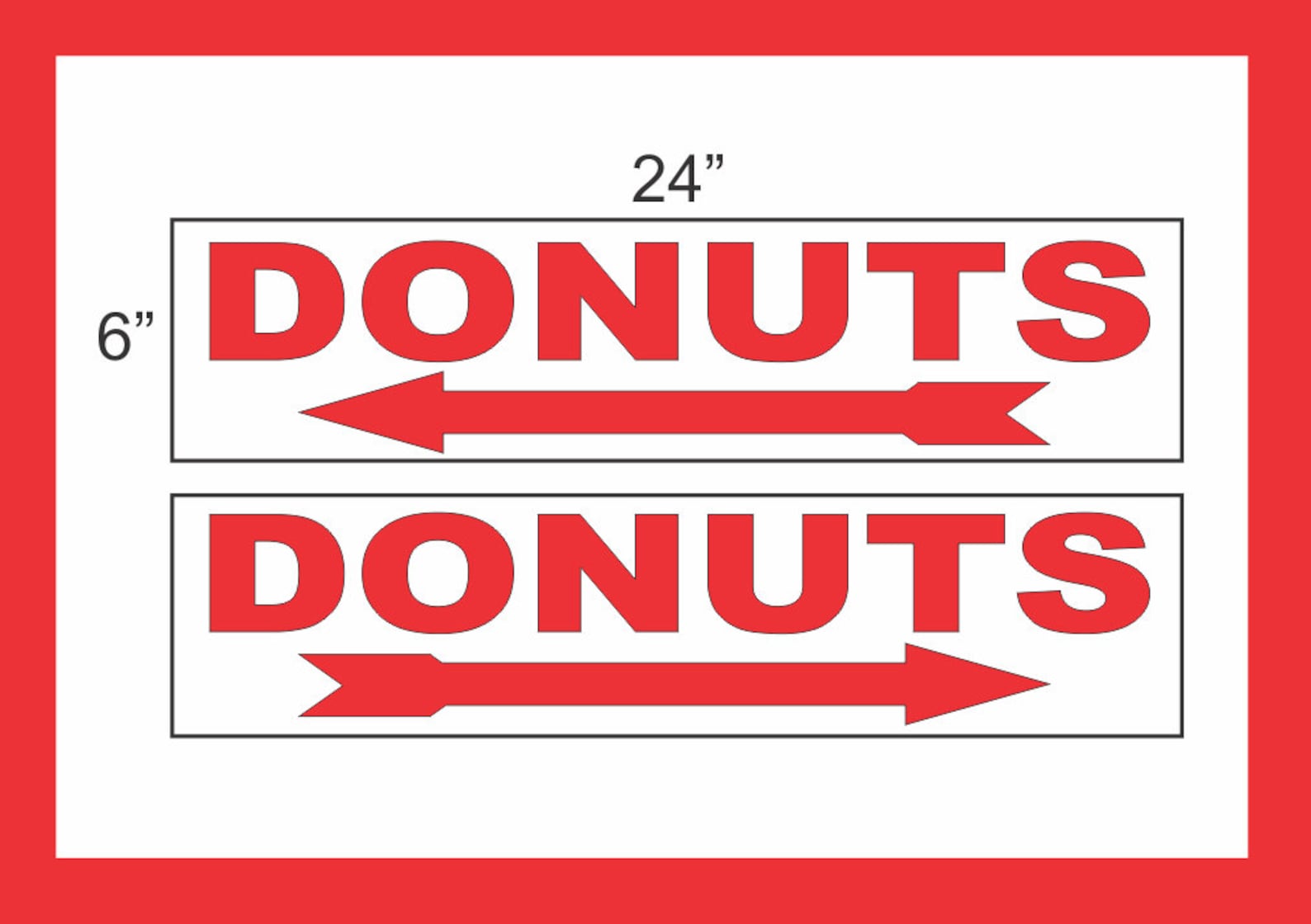 2-6x24 Donuts With Arrow Directional Signs Street Road Yard - Etsy