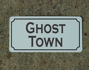 Ghost Town Sign - Etsy