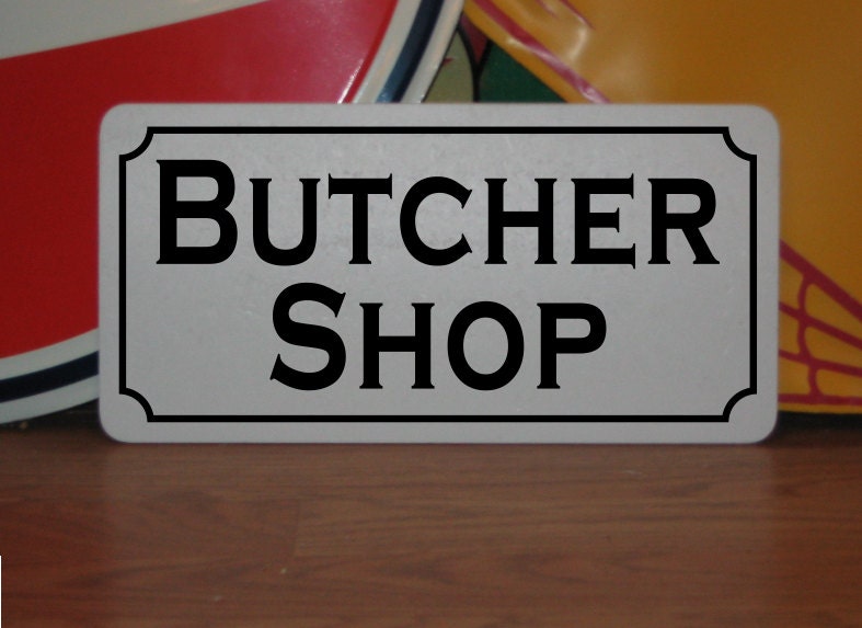 BUTCHER SHOP Metal Sign for Farm Ranch or Kitchen Decor Man | Etsy